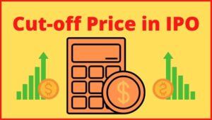 Cut-off price in IPO - Definition, Example & Importance 2025